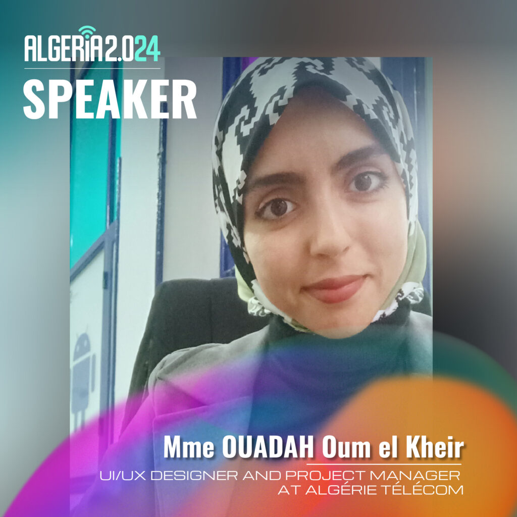 Mme OUADAH Oum el Kheir - Algeria 2.0 - Le Futur Tech Algérien
