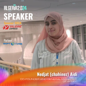 Nadjet AIDI - Algeria 2.0 - Le Futur Tech Algérien